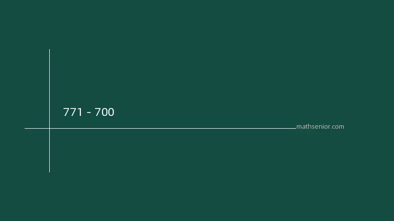 How to solve 771 - 700