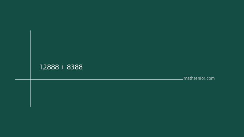 What is 12888 + 8388?